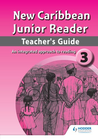 New Caribbean Junior Reader Level 3 Teachers Guide | Hachette Learning