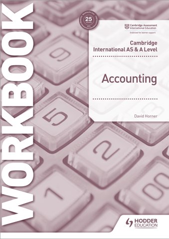 Cambridge International AS and A Level Accounting Workbook | Hachette ...