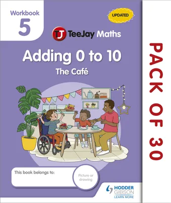 TeeJay Maths CfE Early Level Workbook 5 (Pack of 30): Adding 0 to 10 ...