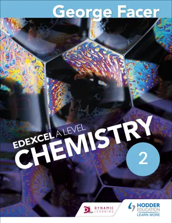 George Facer's A Level Chemistry Student Book 2 | Hachette Learning