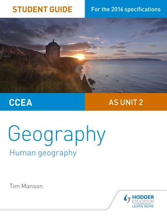 CCEA AS Unit 2 Geography Student Guide 2: Human Geography | Hachette ...