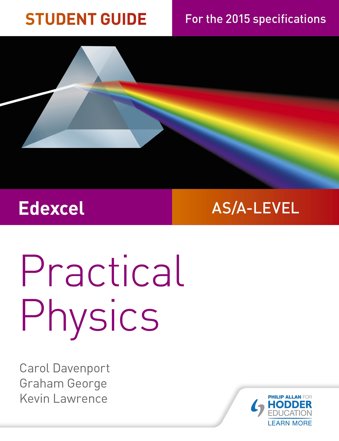 Edexcel A-level Physics Student Guide: Practical Physics | Hachette Learning