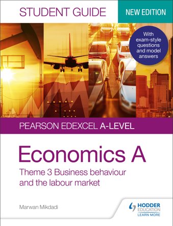 Pearson Edexcel A-level Economics A Student Guide: Theme 3 Business ...