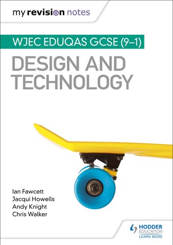 My Revision Notes: WJEC Eduqas GCSE (9-1) Design and Technology ...
