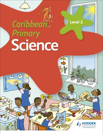 Caribbean Primary Science Book 2 Hachette Learning