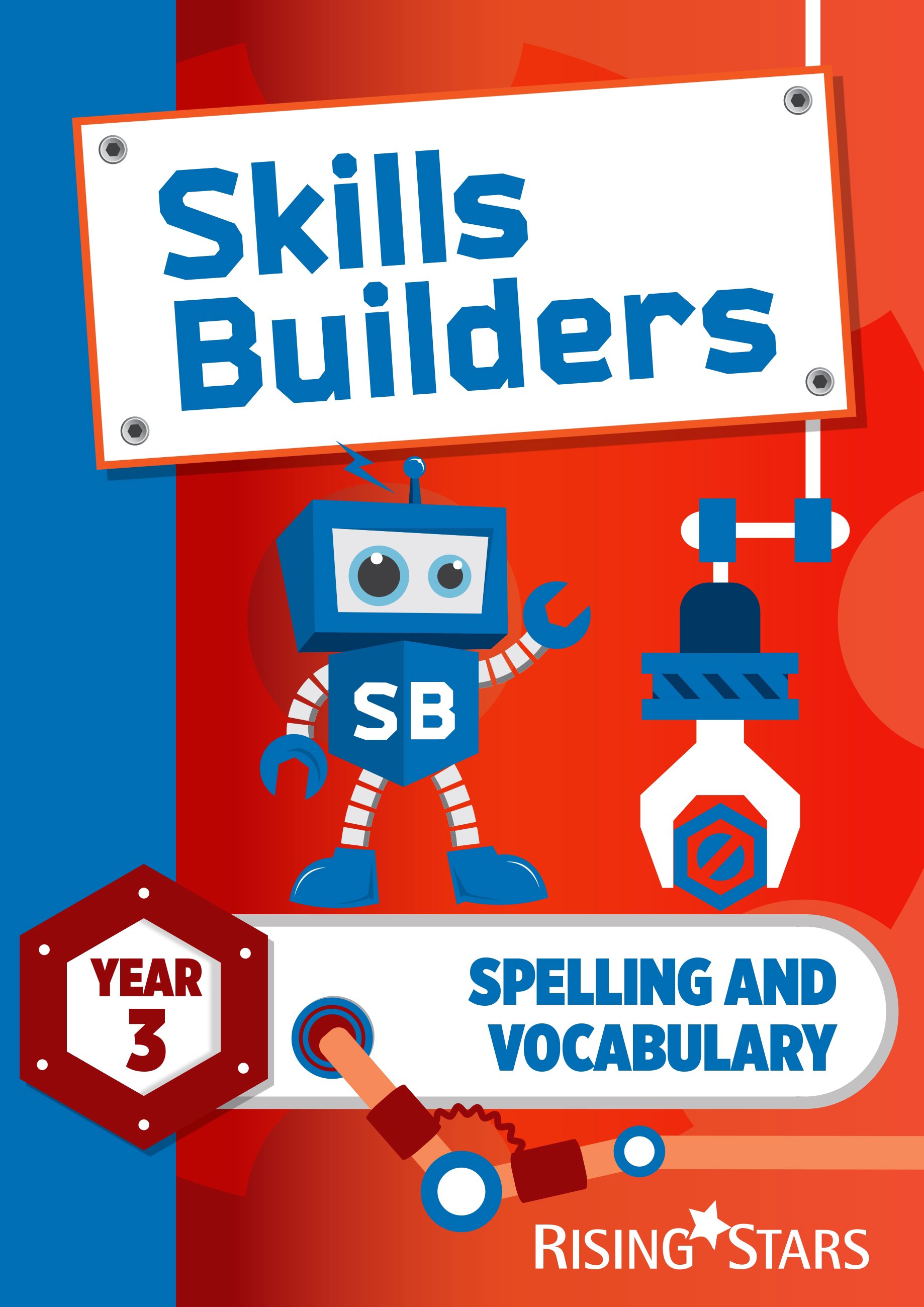 Skills Builders Spelling and Vocabulary Year 3 Pupil Book (15 copy pack) new edition