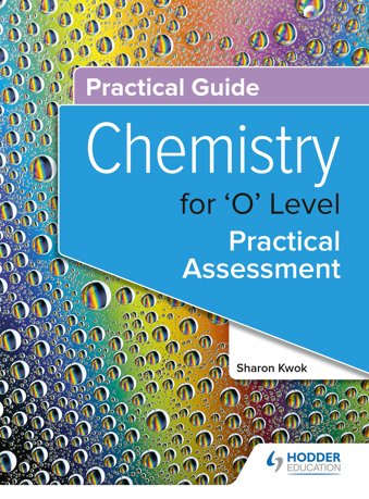 Practical Guide: Chemistry for 'O' Level | Hachette Learning