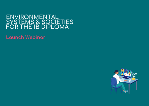 Environmental Systems and Societies for the IB Diploma | Hachette Learning