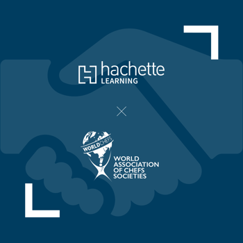 Hachette Learning partners with Worldchefs | Hachette Learning