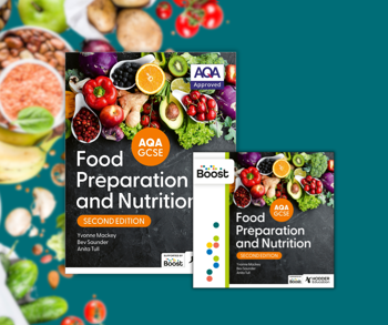 Food Preparation and Nutrition AQA blog | Hachette Learning