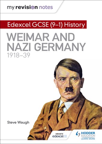 My Revision Notes: Edexcel GCSE (9-1) History: Weimar and Nazi Germany ...