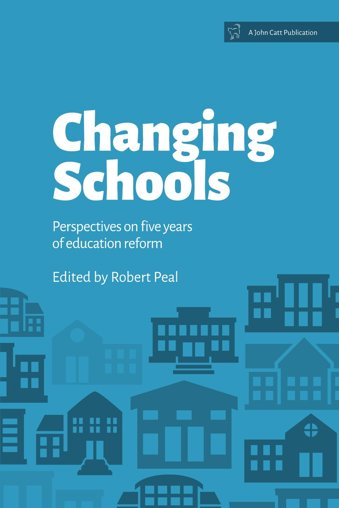 Changing Schools: Perspectives on Five Years of Education Reform ...